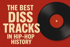 The Best Diss Tracks in Hip Hop History